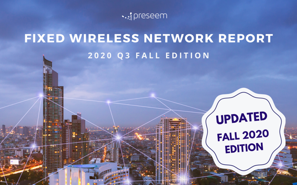 Fixed Wireless Network Report 2020 Q3 Fall Edition | Preseem