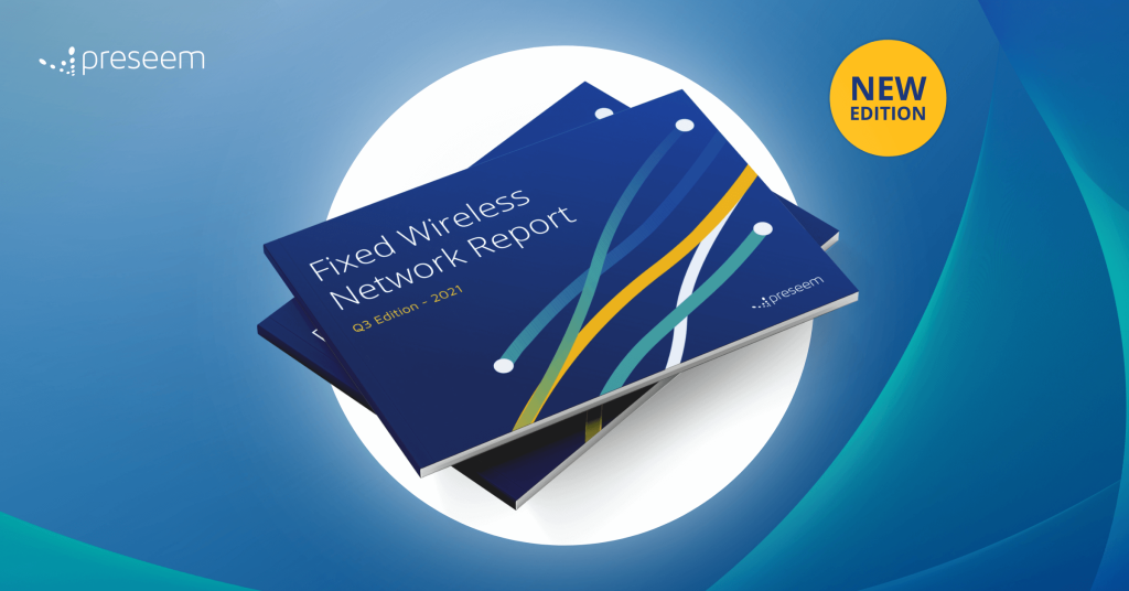 Fixed Wireless Network Report 2021 Edition is Now Available