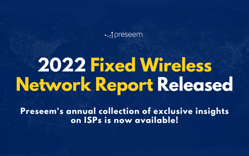Preseem Releases the Fixed Wireless Network Report 2022